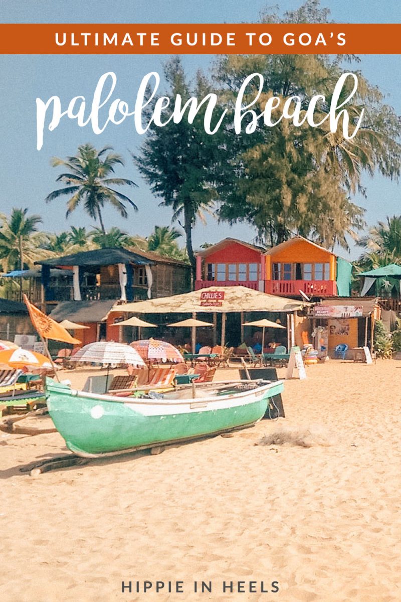 Guide to the Hustle, Bustle and Beauty of Palolem Beach - Hippie In Heels